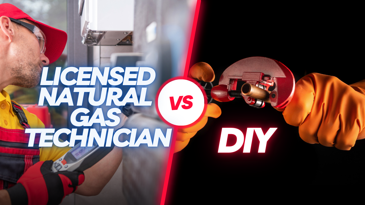 Licensed Natural Gas Technician vs. DIY
