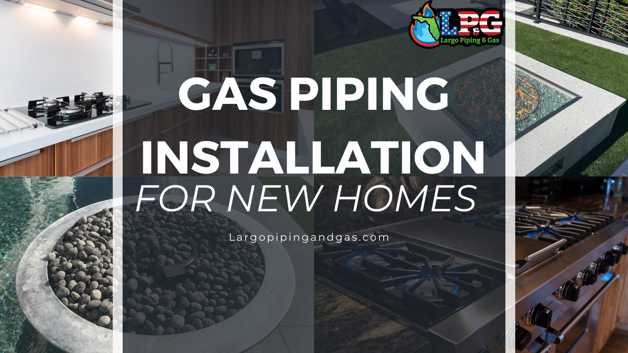 Gas Piping Installation for New Homes